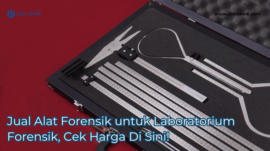 Jual Alat Forensik untuk Laboratorium Forensik, Cek Harga