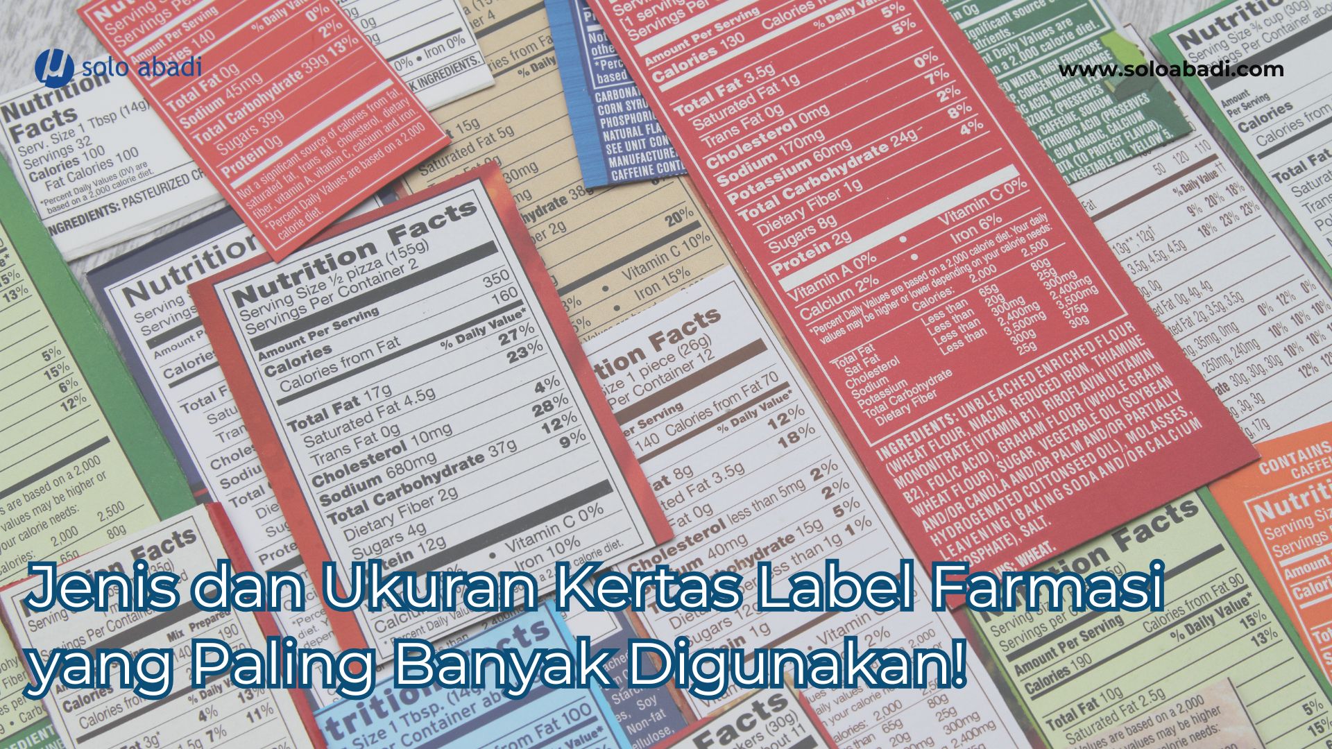 Jenis dan Ukuran Kertas Label Farmasi yang Paling Banyak Digunakan!